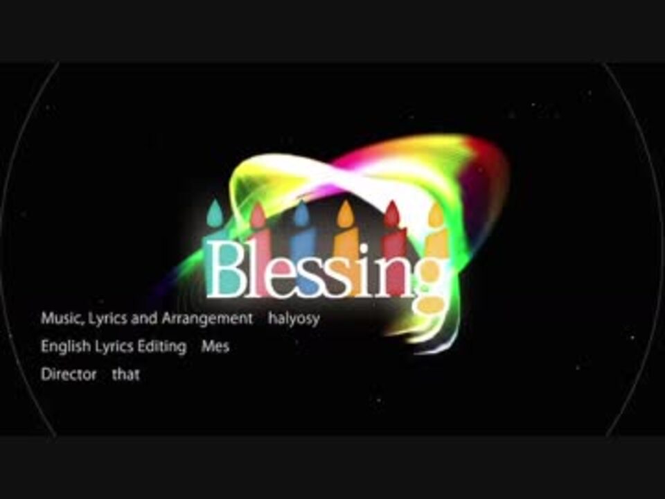 blessing 歌ってみた - ニコニコ動画
