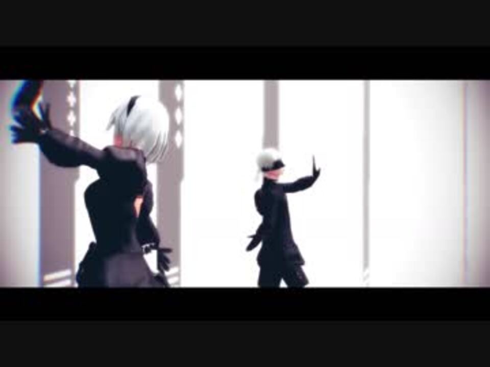 【MMDNieR】2B,9S,A2でフリィダムロリィタ - ニコニコ動画