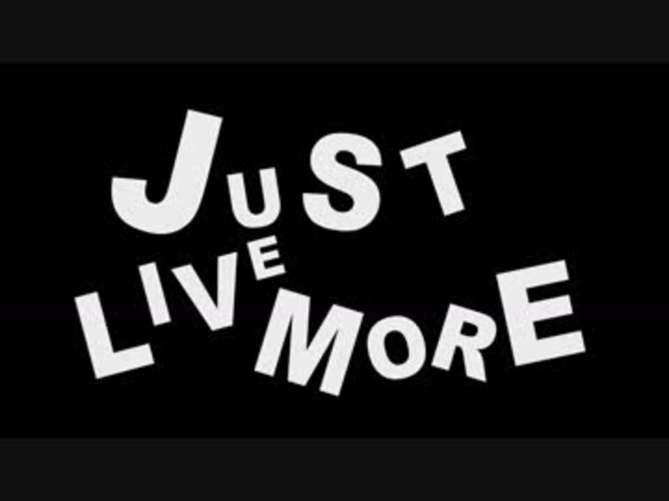 【合 昌コン】JUST LIVE MORE【ゴールデントリックボンバー】 - ニコニコ動画