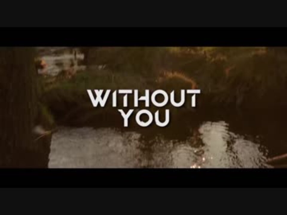 Avicii - Without You [Official Lyric Video] - ニコニコ動画