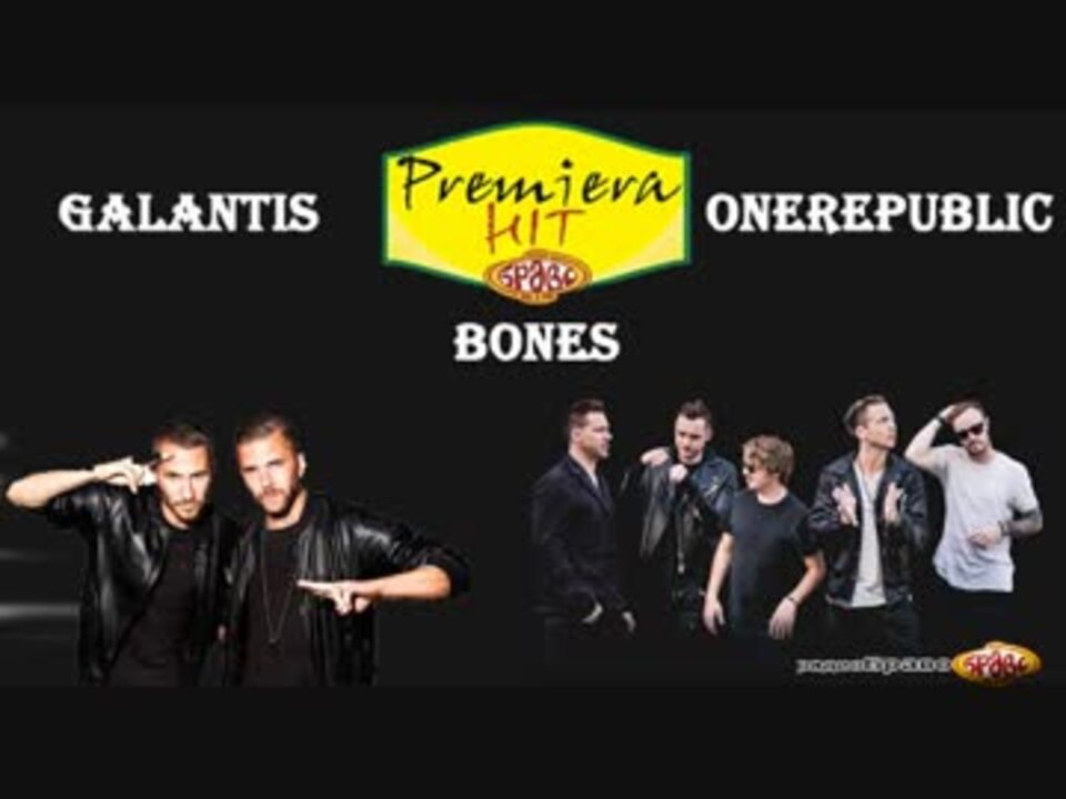Galantis ft. One Republic - Bones [Official Music Video] - ニコニコ動画