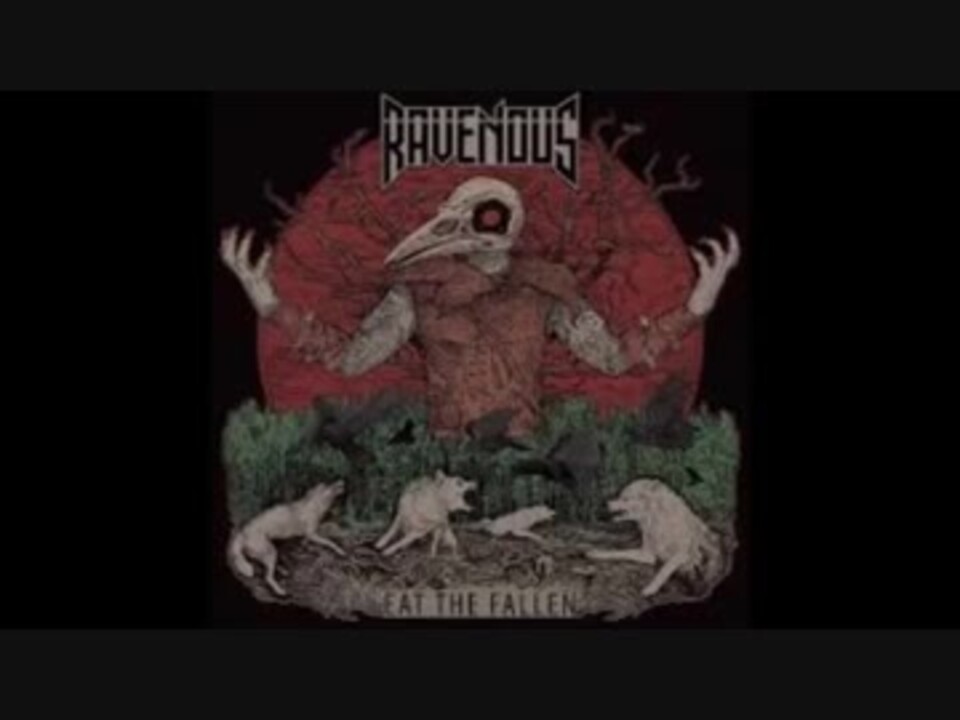 Ravenous - The Hunger Never Dies - ニコニコ動画