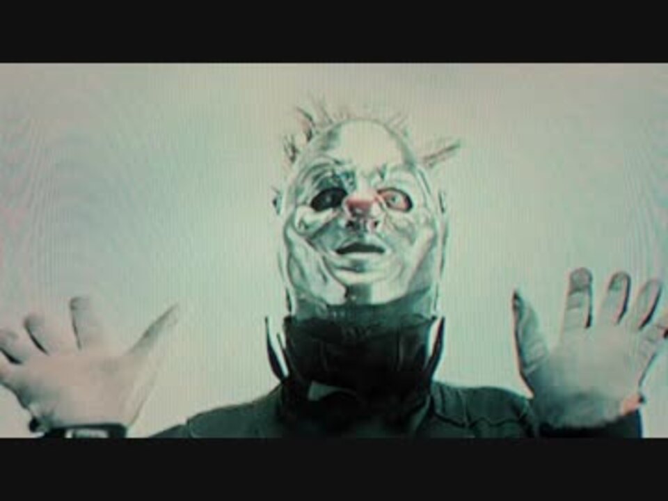 Slipknot - Unsainted [Official Music Video] - ニコニコ動画