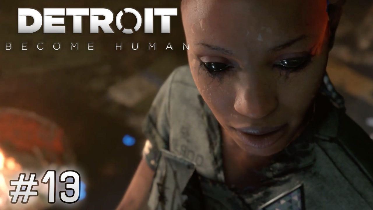【実況】アンドロイドのものがたり【Detroit: Become Human】#13 - ニコニコ動画
