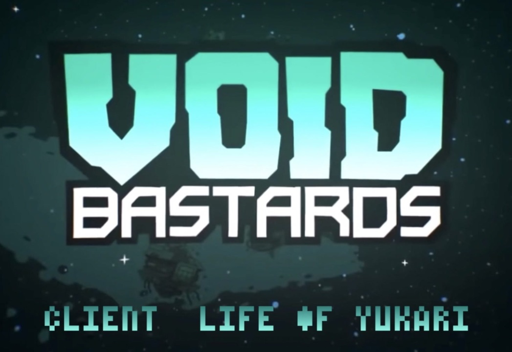 [Void Bastards]"CLIENT LIFE OF YUKARI" OP[VOICEROID] - ニコニコ動画