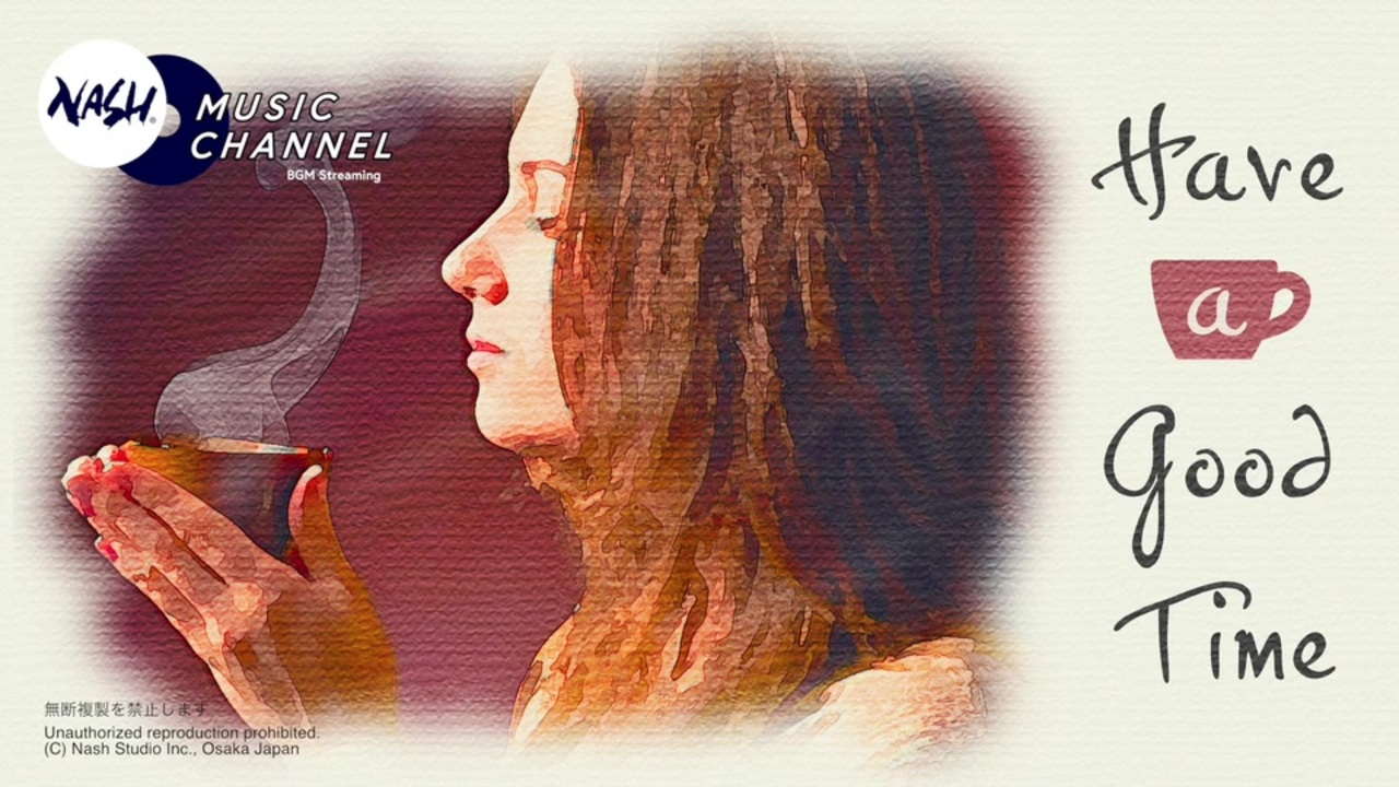 Have a good time - ニコニコ動画