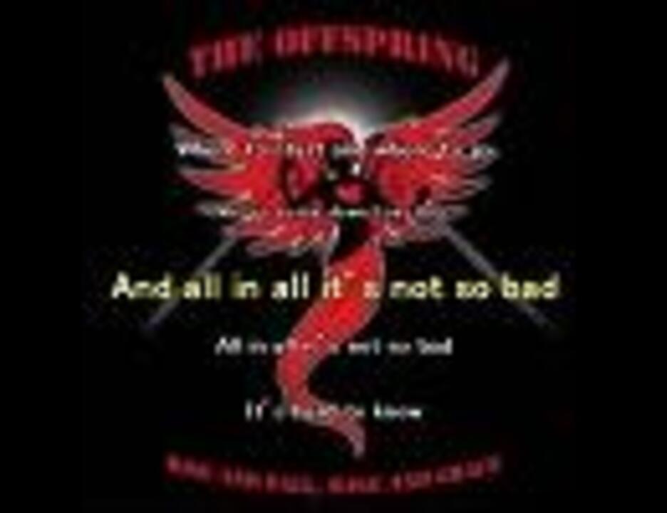 The Offspring 「Lets Hear It For Rock Bottom」 - ニコニコ動画