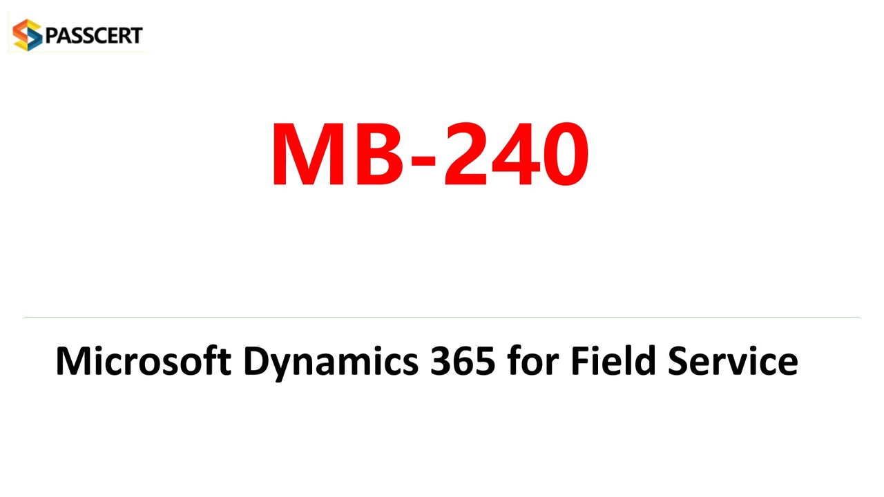 MB-240 Training Guide - Microsoft Dynamics 365 for Field Service - ニコニコ動画