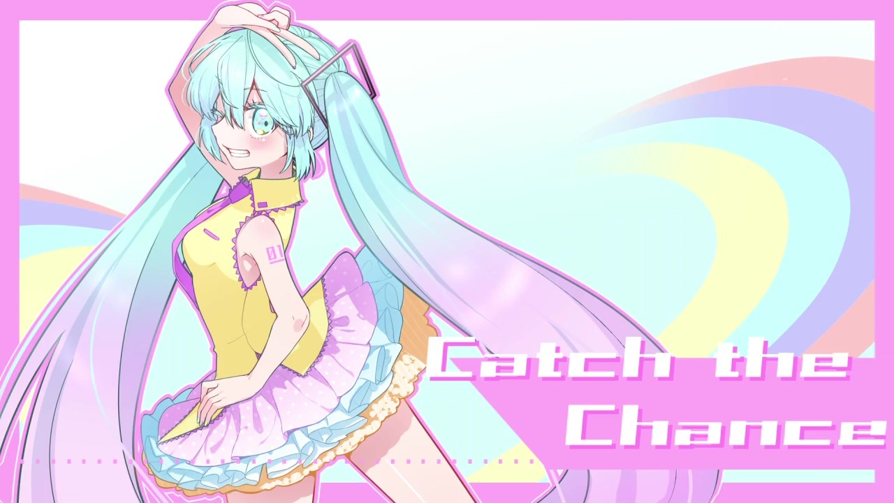 Catch the Chance feat.初音ミク / θ犬θ - ニコニコ動画