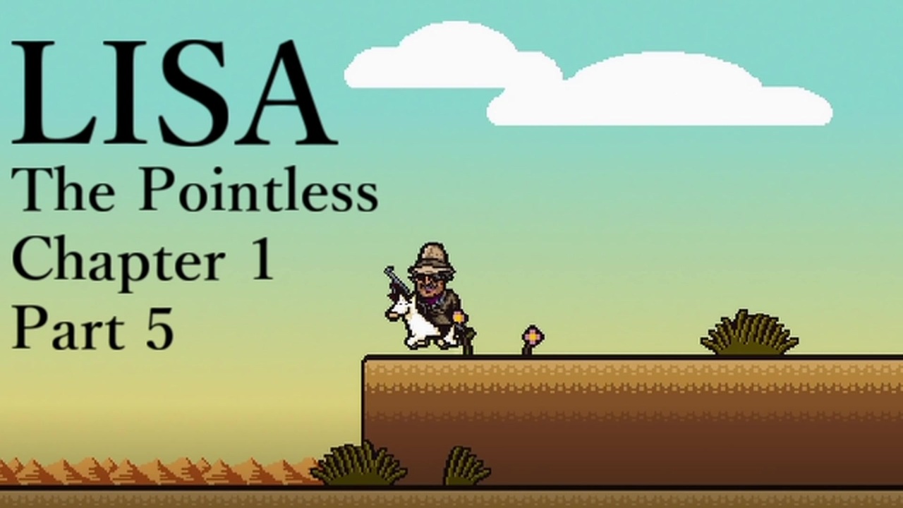 【LISA: The Pointless Chapter 1】何もかもが、ゴミ同然。part5【翻訳実況】 - ニコニコ動画