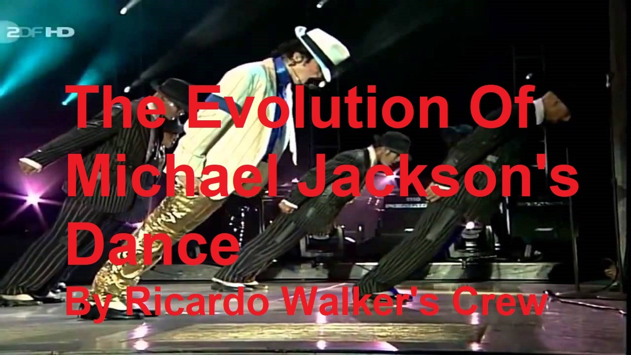 The Evolution of Michael Jackson's Dance - By Ricardo Walker's Crew ...