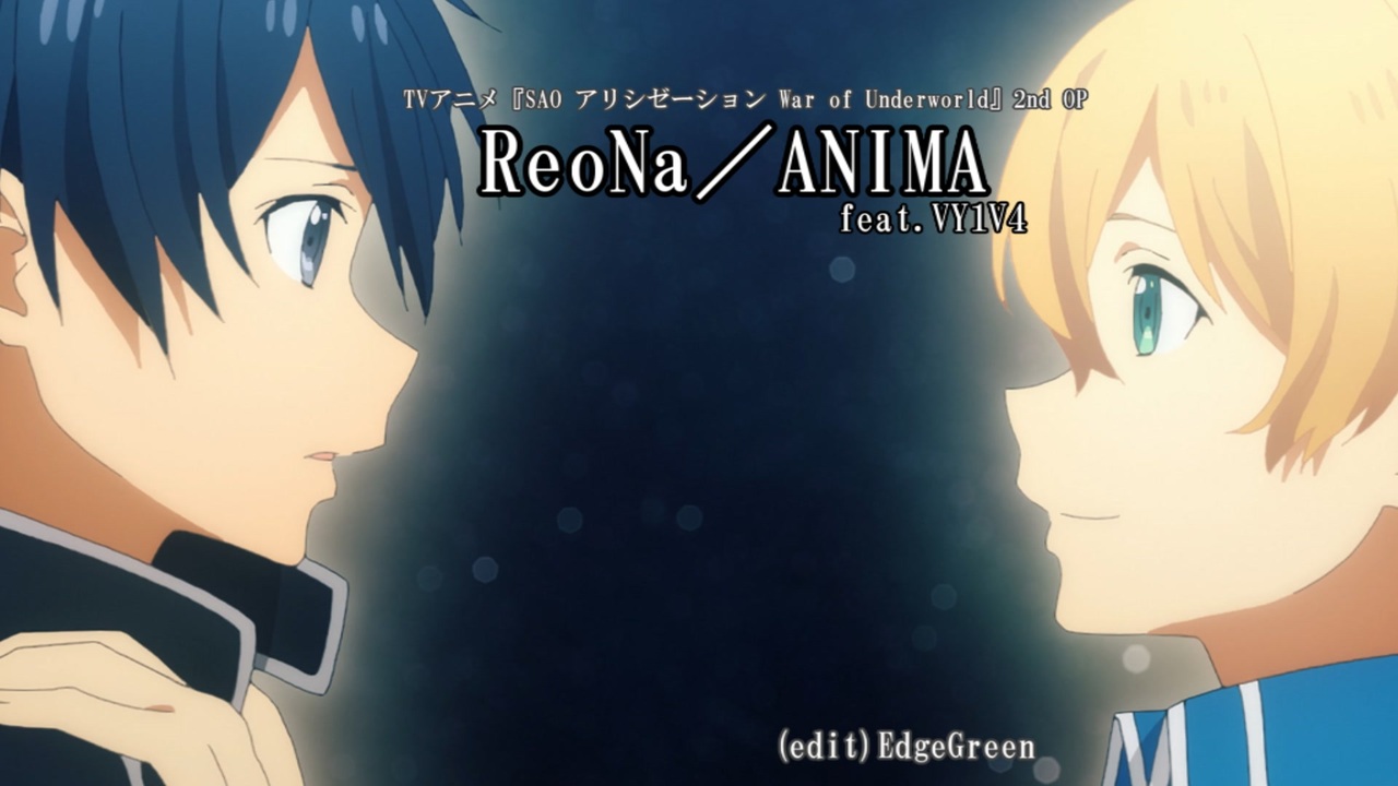 【SAO】ReoNa／ANIMA(FULL版) feat.VY1V4 - ニコニコ動画