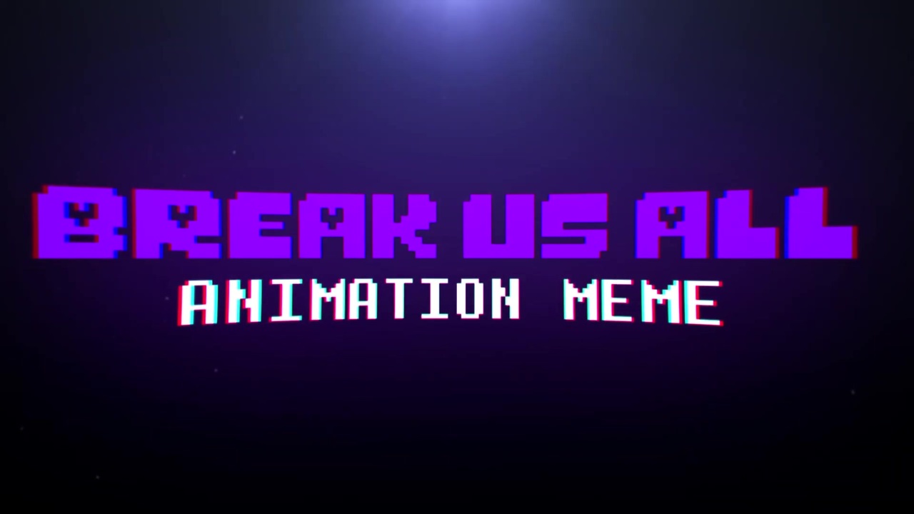 BREAK US ALL // UNDERVERSE // animation meme (flash warning) - ニコニコ動画