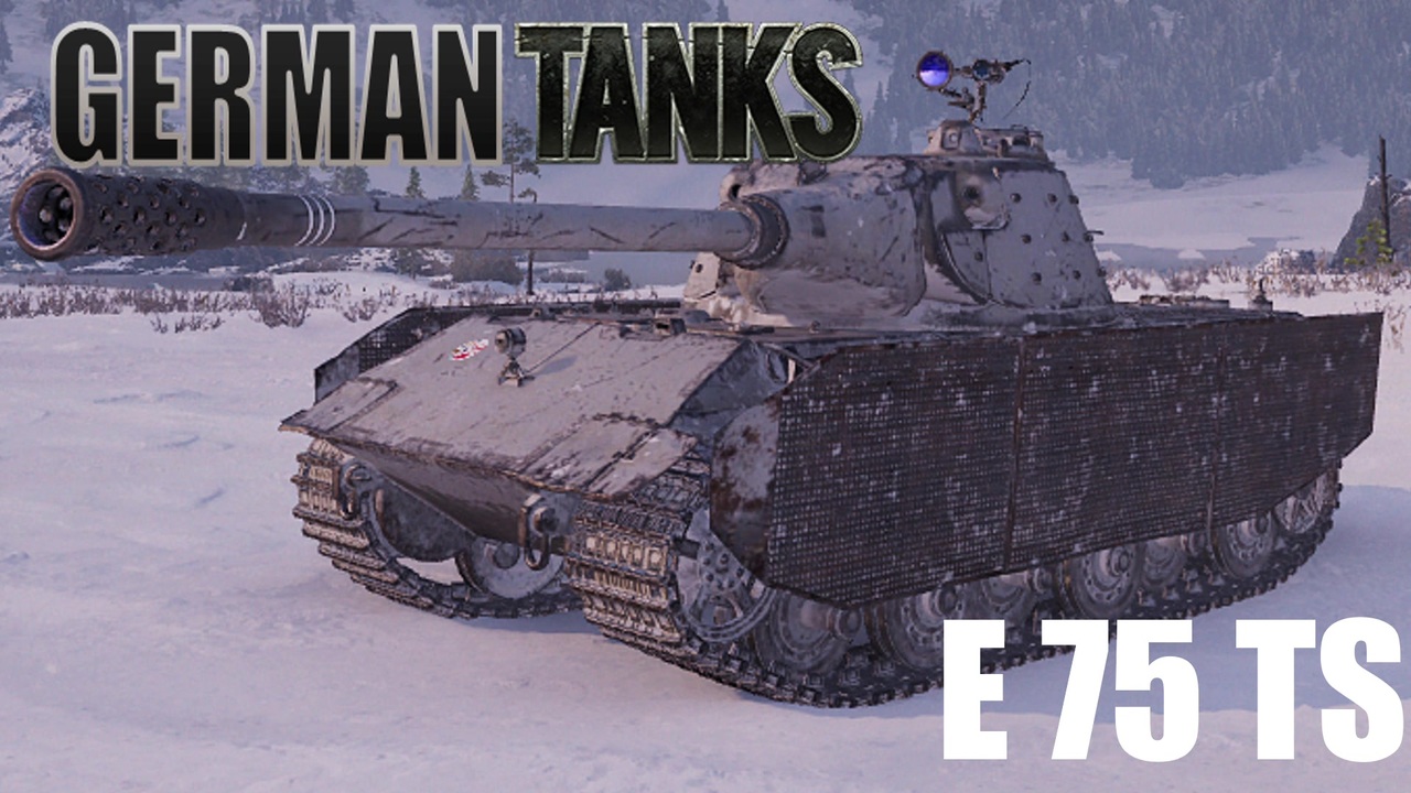 【WoT】 ドイツ狂いによるGerman Tanks Part3 【E75TS】 - ニコニコ動画