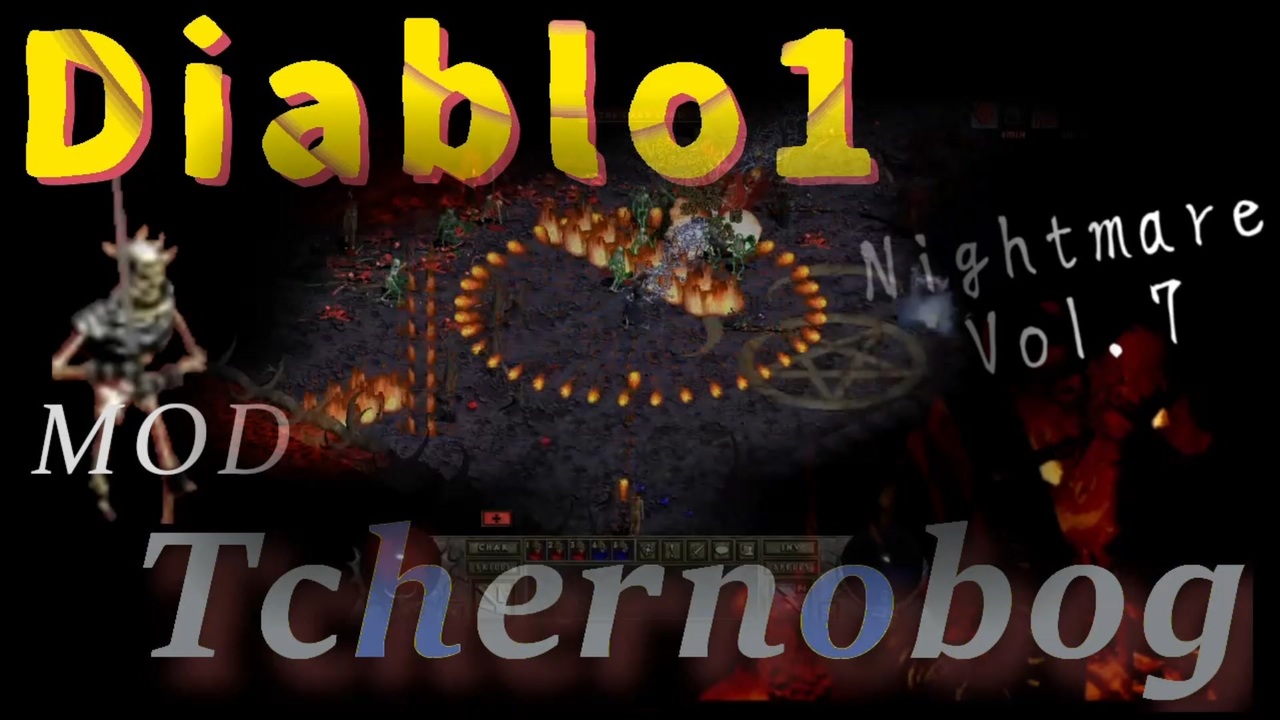 DIA1mod Tchernobog Nightmare編vol7【最終戦DIABLO討伐へ！。とうとう力を開放する時！】 - ニコニコ動画