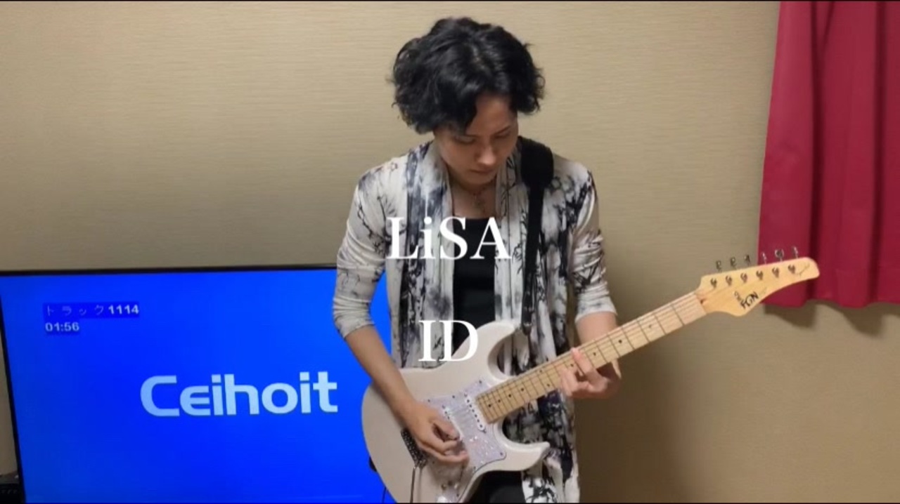 LiSA「ID」Guitar cover - ニコニコ動画