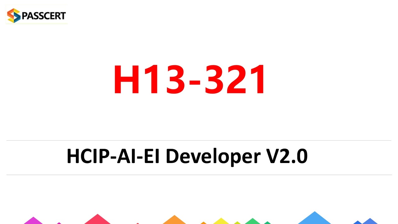 H13-321 HCIP-AI-EI Developer V2.0 Training Guide - ニコニコ動画