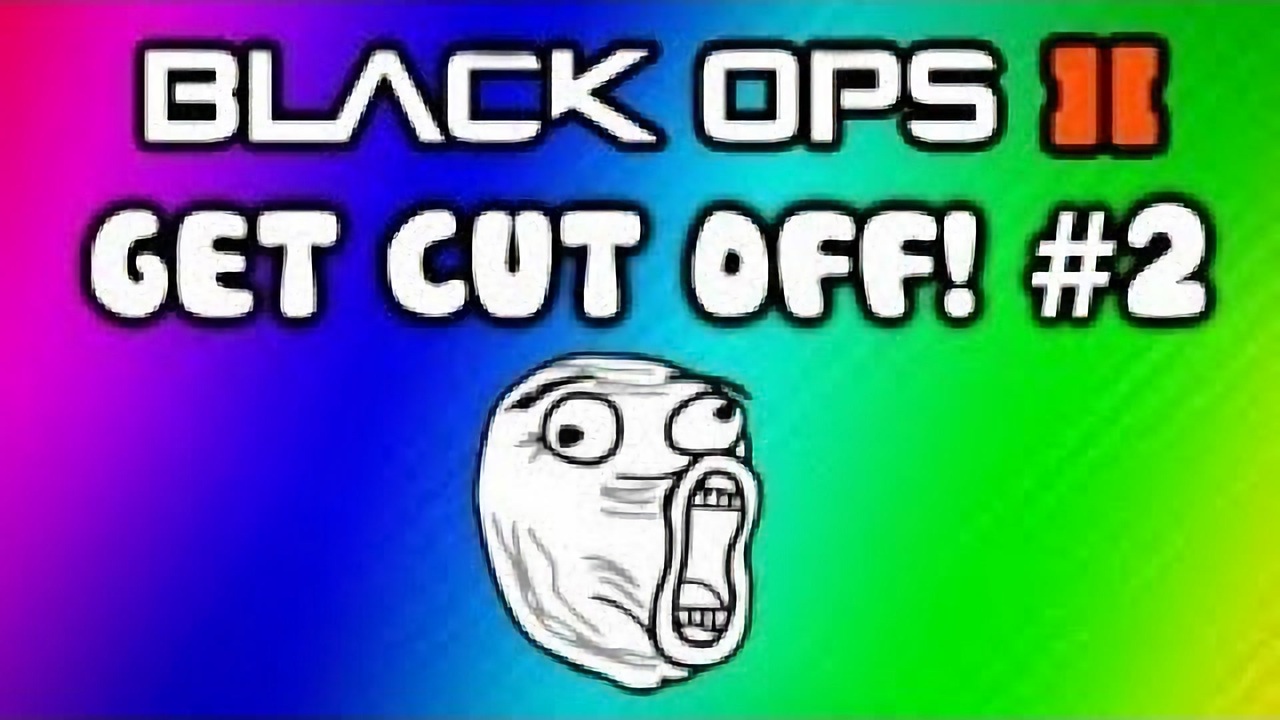 Black Ops 2: Get Cut Off! Ep. 2 (Last Words Montage / Funny Game Chat ...