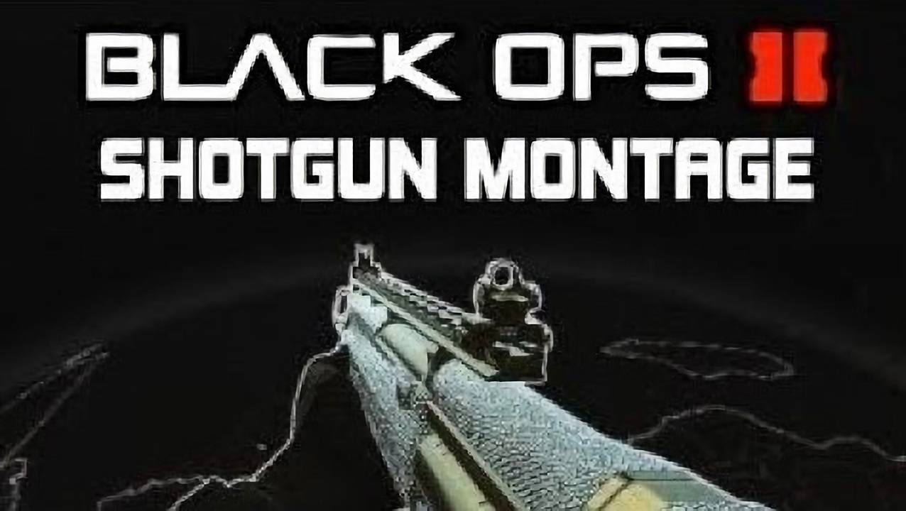 Black Ops 2: Shotgun Montage 2 - Diamond KSG, M1216, R870, S12 Clips ...