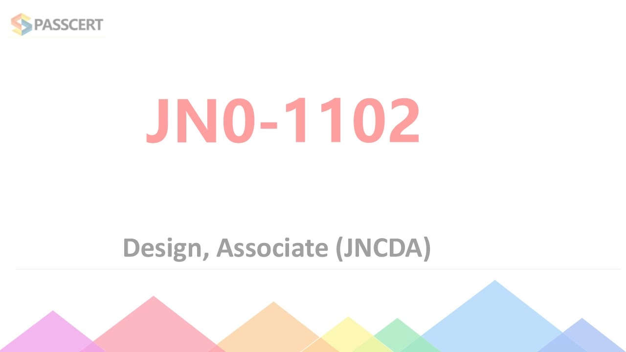 JN0-1102 Design, Associate (JNCDA) Exam Questions - ニコニコ動画
