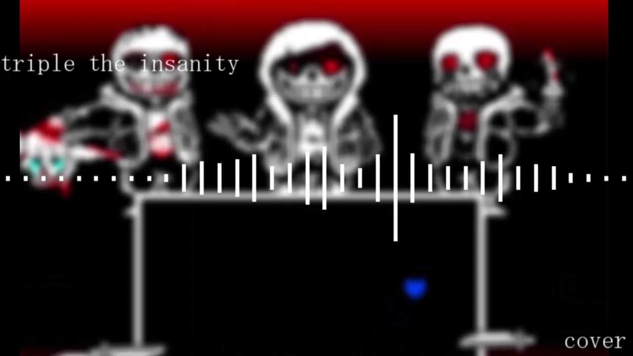 undertale au murder time trio triple the insanity cover - ニコニコ動画