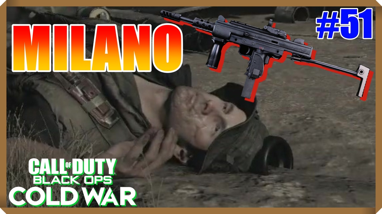 MILANOがめっちゃつよくなったらしい。｜MILANO 821【CoD:BOCW実況】part51 - ニコニコ動画