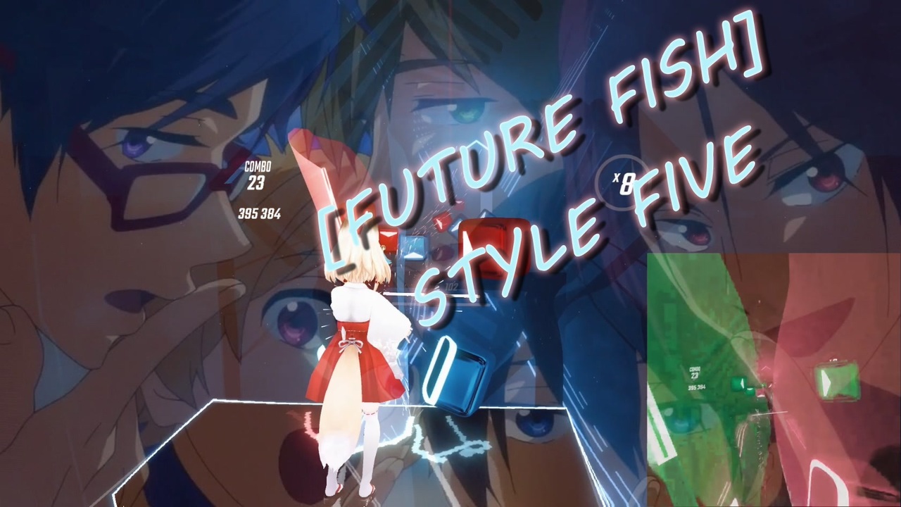 [ビートセイバー] FUTURE FISH (STYLE FIVE) - ニコニコ動画