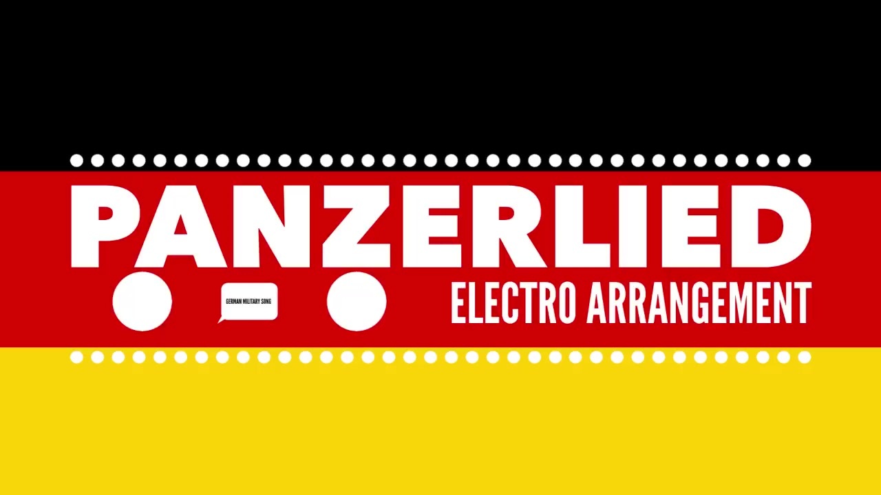 ドイツ軍歌「パンツァーリート」エレクトロアレンジ German military song “Panzerlied” Electro ...