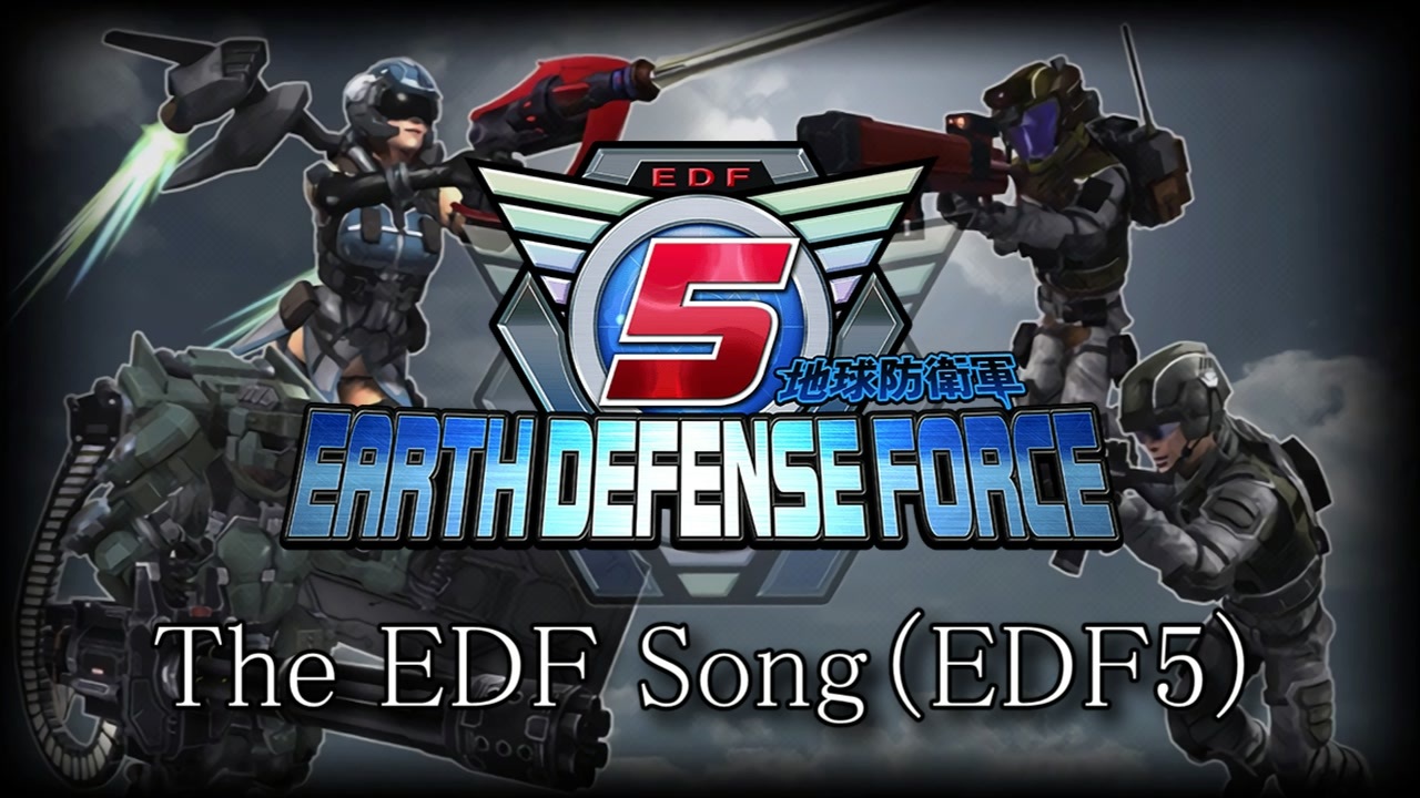 【EDF5】The EDF Song (English ver.)【with BGM】 - ニコニコ動画