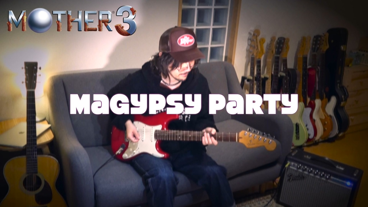 MOTHER 3 - Magypsy Party (Guitar Cover) - ニコニコ動画