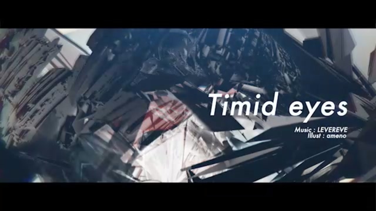 Timid eyes 歌ってみた【Finnip】 - ニコニコ動画