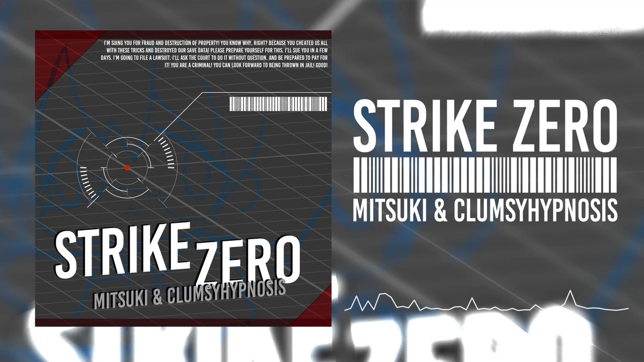 ミツキ＆ClumsyHypnosis - Strike Zero [Free Download] - ニコニコ動画