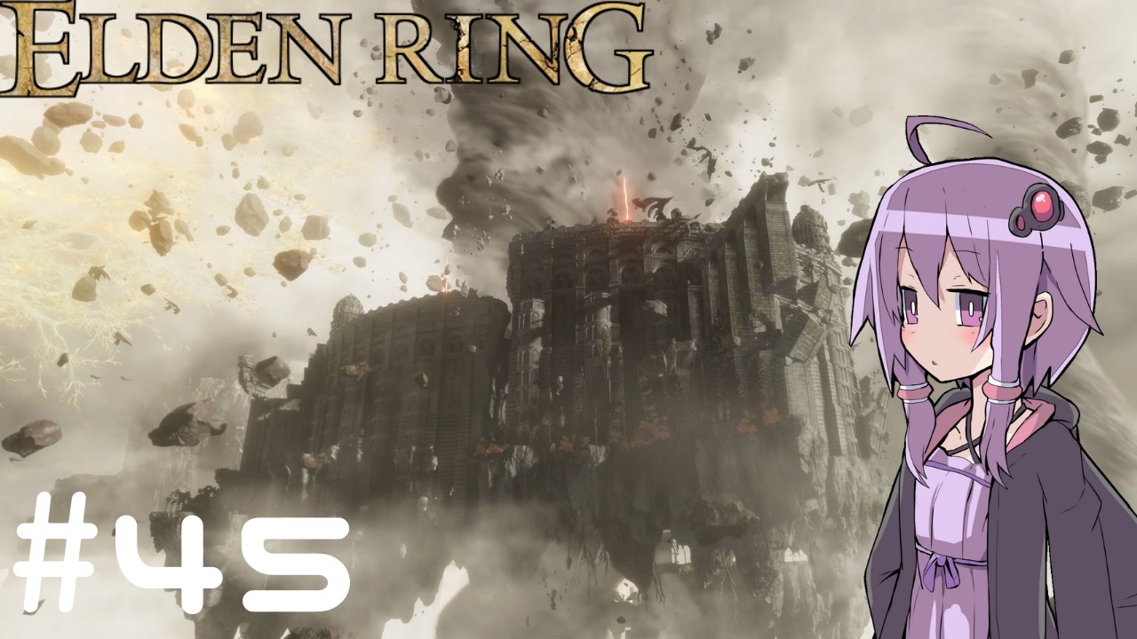 【ELDEN RING】ゆかりんリング Part.45【VOICEROID実況】 - ニコニコ動画