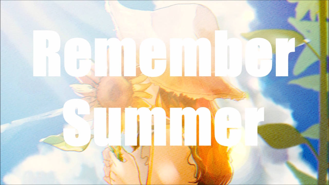 Remember Summer【feat.IA】 - ニコニコ動画