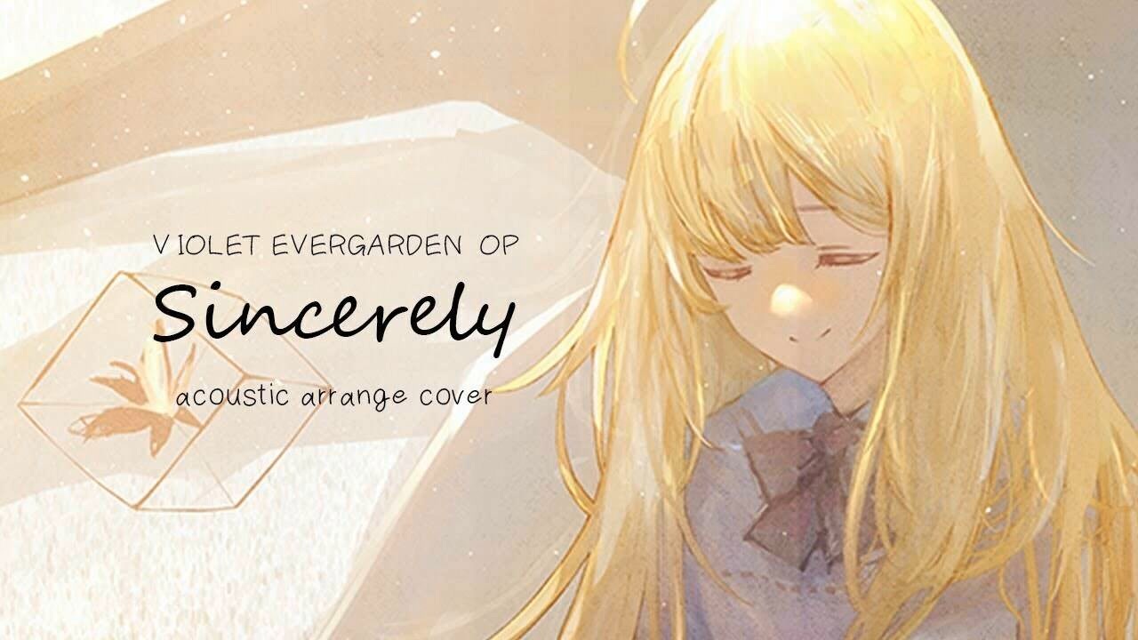 【ヴァイオレット・エヴァーガーデン OP 】sincerely (TRUE) 鹿乃 acoustic cover ver. - ニコニコ動画