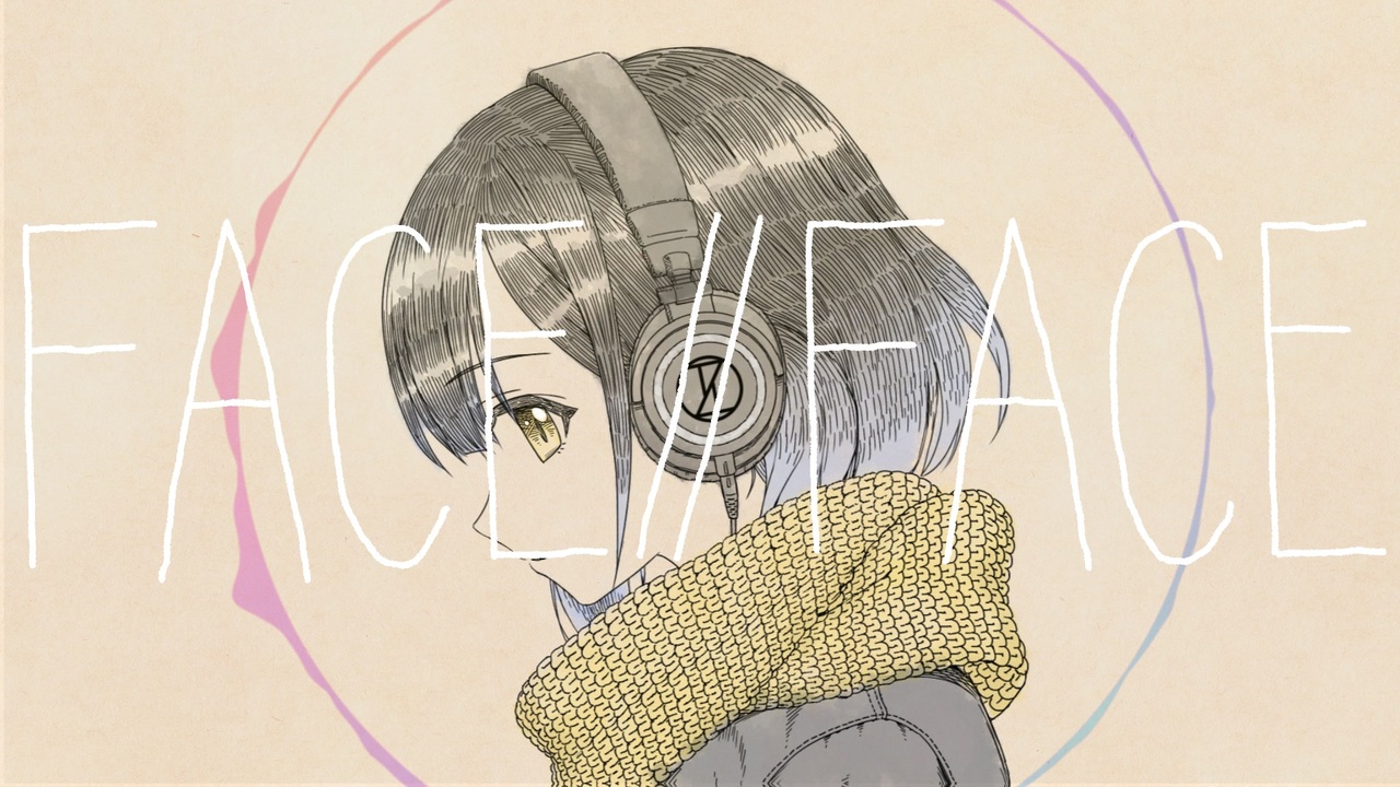 FACE // FACE -Official Video- - ニコニコ動画
