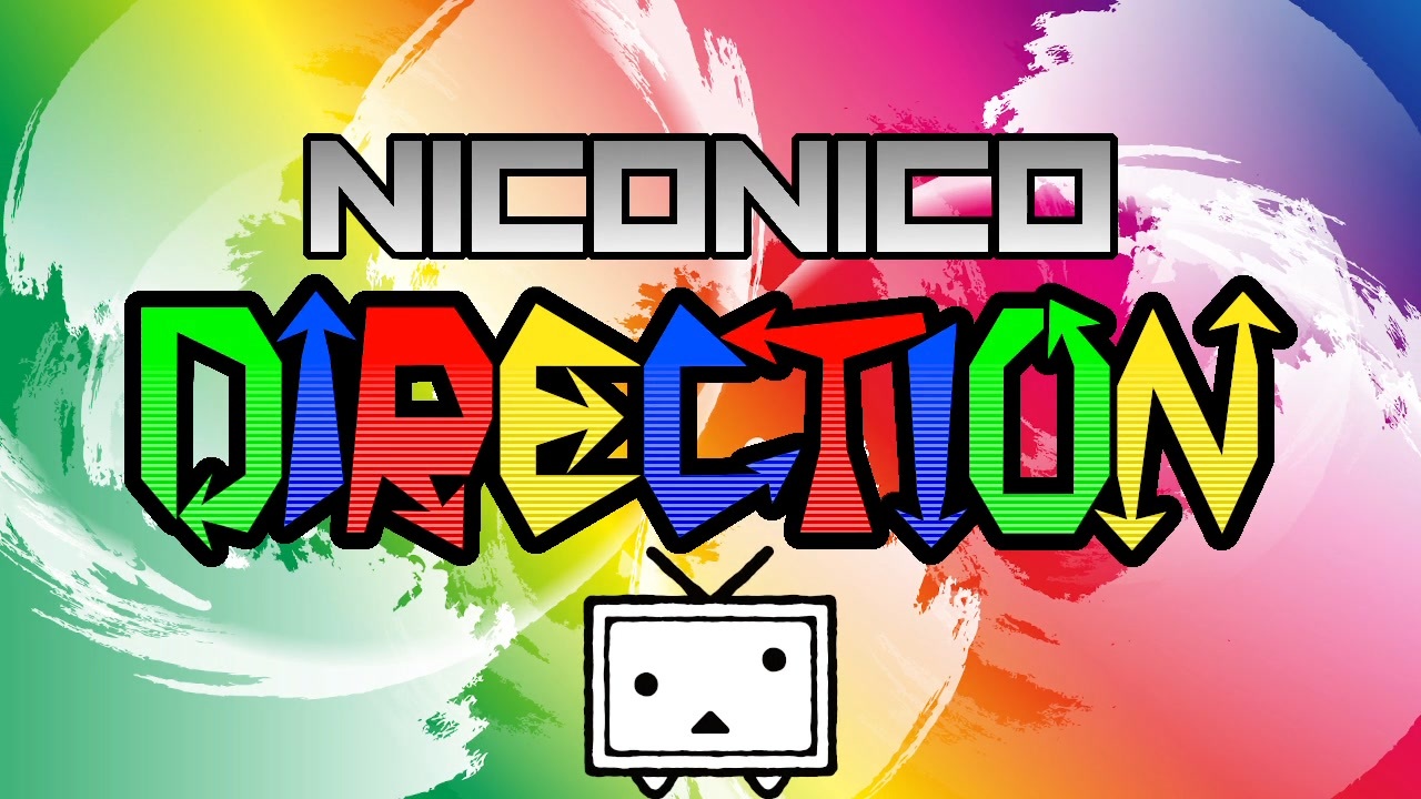 「NICONICO DIRECTION」を元の曲で再現してみた - ニコニコ動画