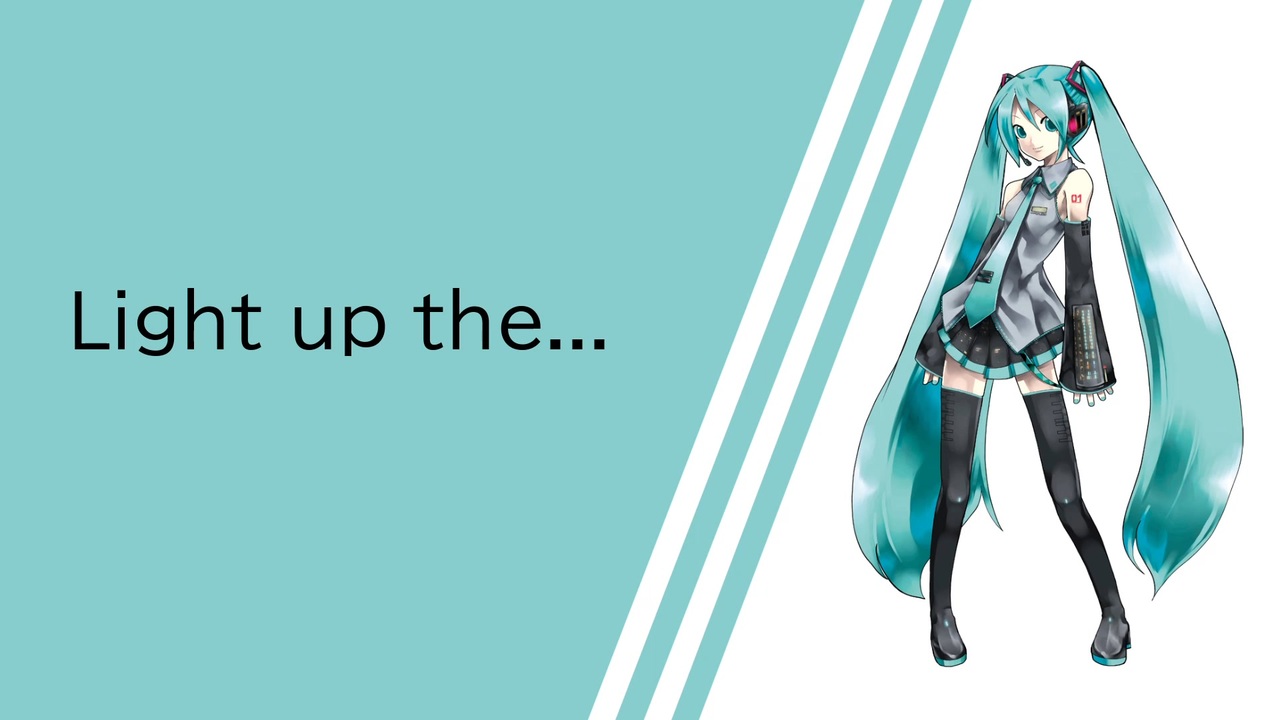 【初音ミク】Light up the...【オリジナル曲】 - ニコニコ動画