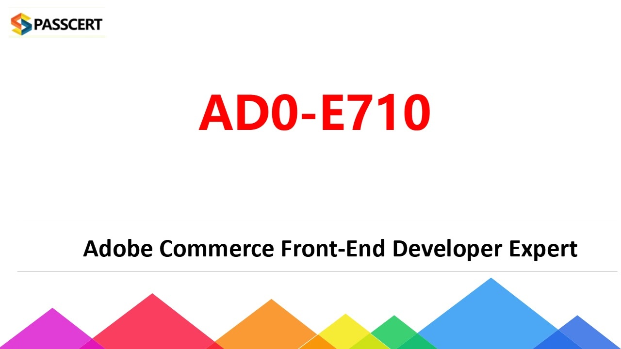 Adobe Commerce Front-End Developer Expert AD0-E710 Study Guide - ニコニコ動画