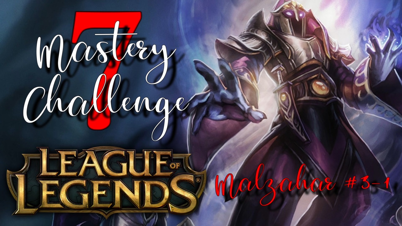 【LoL】Mastery 7 Challenge Malzahar #3-1【実況プレイ】#65 - ニコニコ動画