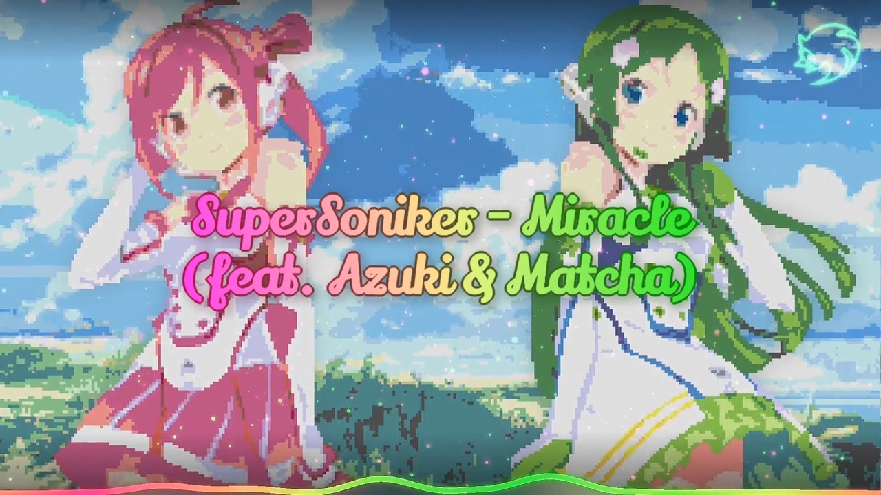 【AZUKI & MATCHA】Miracle【VOCALOID Original】 - ニコニコ動画