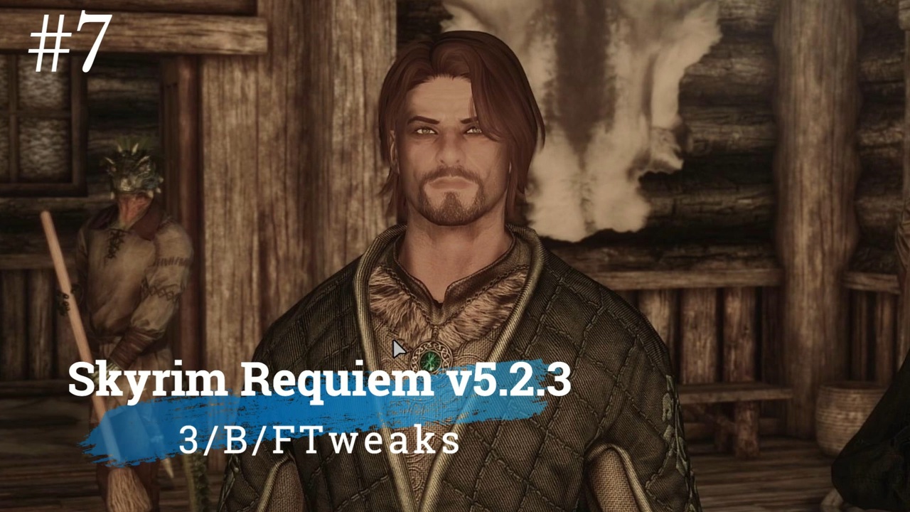 Skyrim Requiem v5.2.3 + 3/B/FTweaks 字幕プレイ#7 - ニコニコ動画