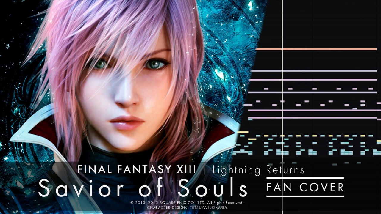 【LRFF13】魂の解放者/Savior of Souls - FAN COVER - ニコニコ動画