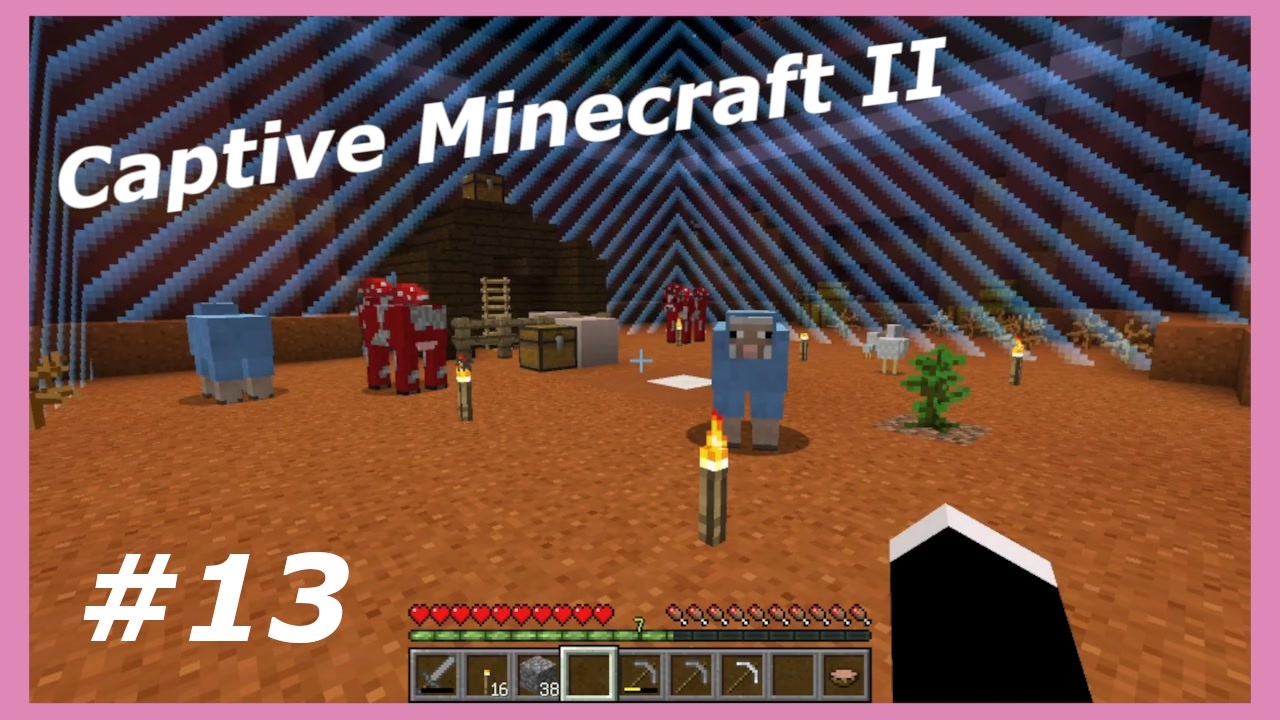 【Minecraft】 #13 はやいお別れ 【Captive Minecraft II】 - ニコニコ動画