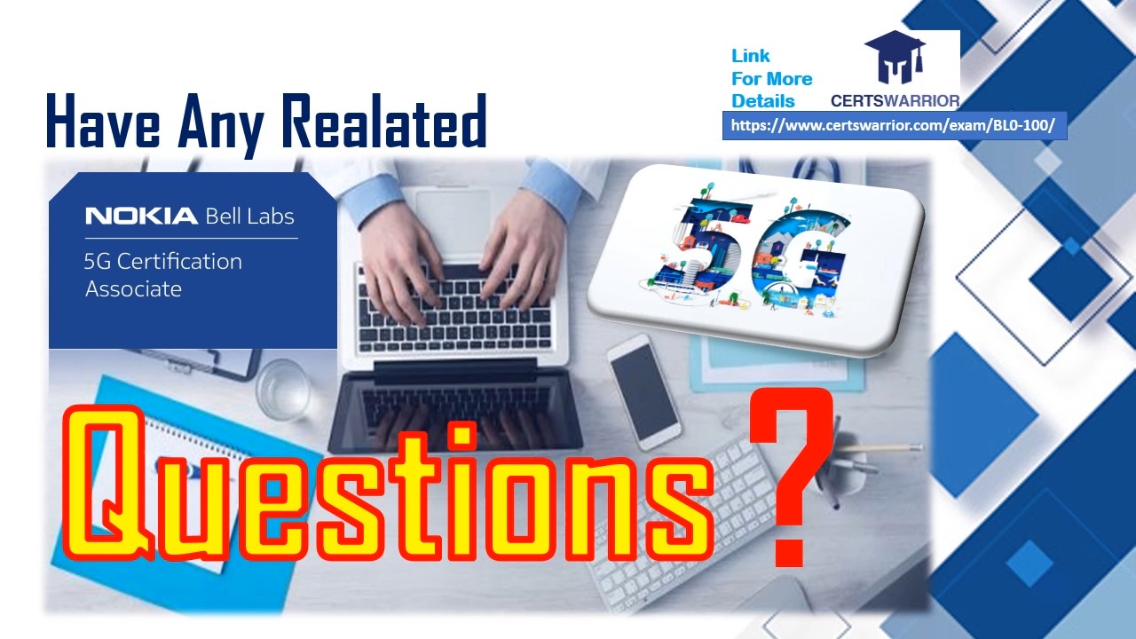 BL0-100 Nokia Bell Labs 5G Foundation CertsWarriors - ニコニコ動画