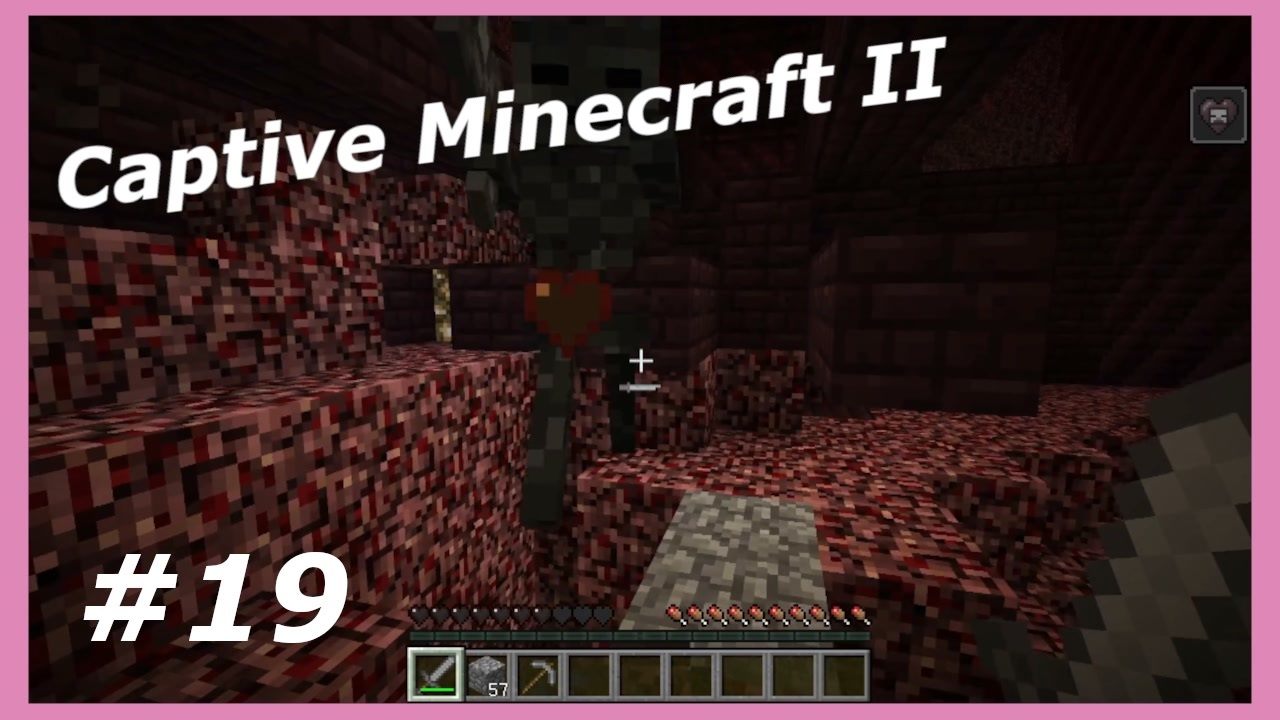 【Minecraft】 #19 今回のネザーはどんなんだい 【Captive Minecraft II】 - ニコニコ動画