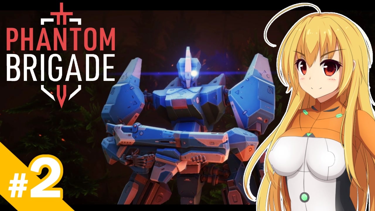 【Phantom Brigade】反攻作戦です！ / 第2話【ゆっくり実況プレイ】 - ニコニコ動画