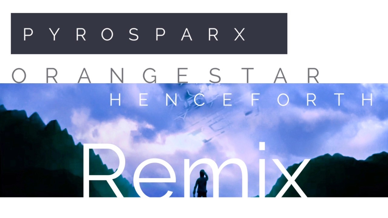 Orangestar - Henceforth (feat.Kagamine ren) PyroSpaX Remix - ニコニコ動画