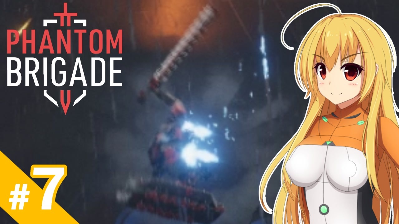 【Phantom Brigade】反攻作戦です！ / 第7話【ゆっくり実況プレイ】 - ニコニコ動画
