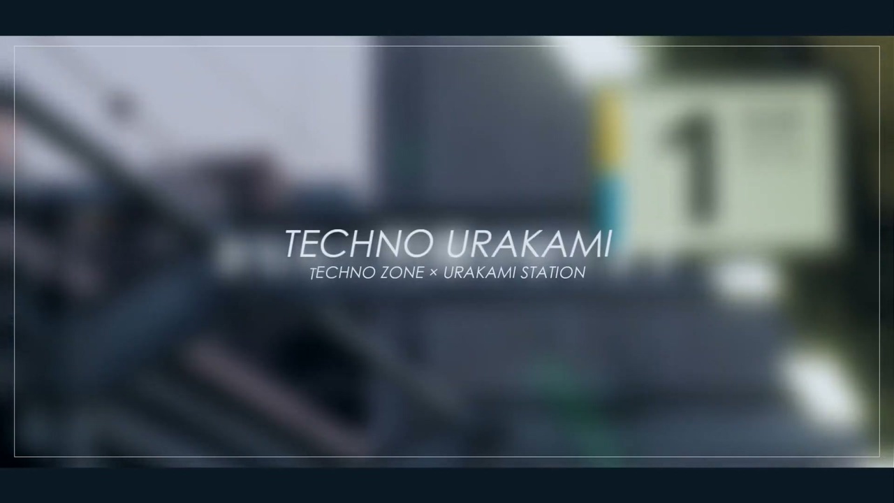 TECHNO URAKAMI│ 浦上駅 - ニコニコ動画